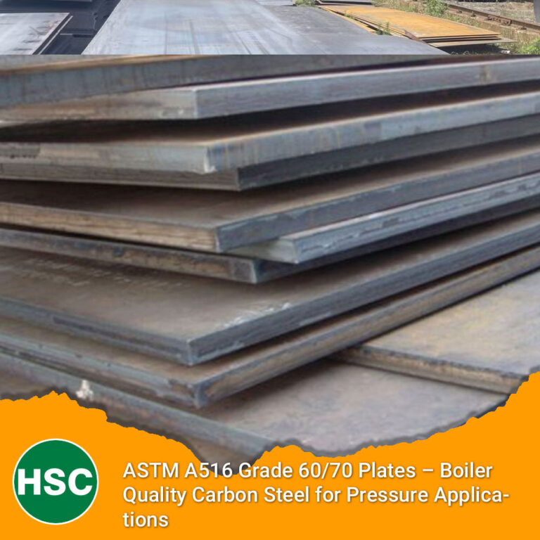 ASTM A516 Grade 60/70 Boiler Plates | Supplier India | HSC