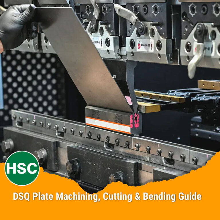 DSQ Plate Machining, Cutting, and Bending Guide | HIND DSQ Steel